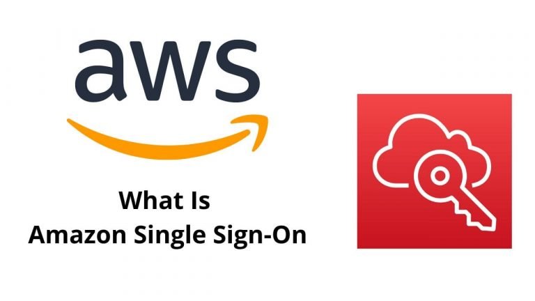 Amazon Single Sign-On Service (How AWS SSO Works Explained)